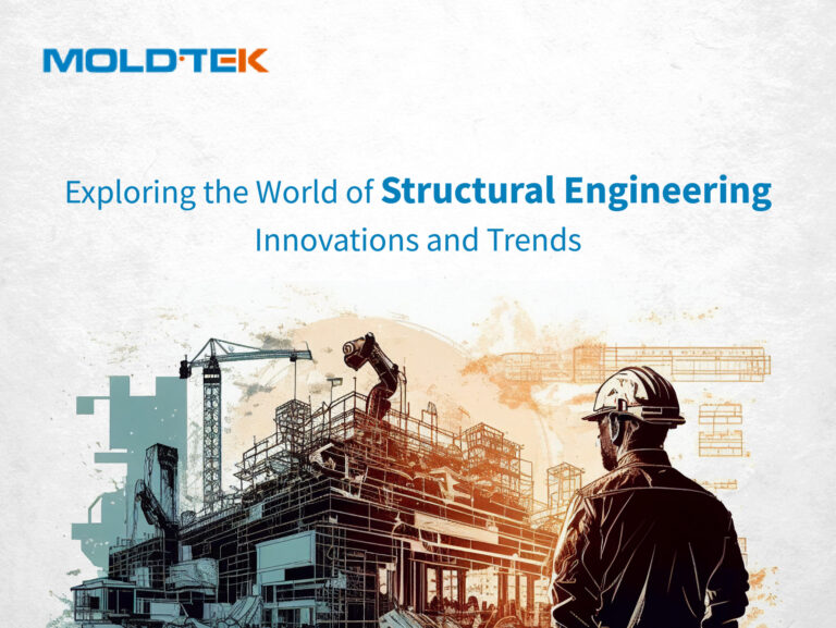 Exploring The World Of Structural Engineering - Moldtek